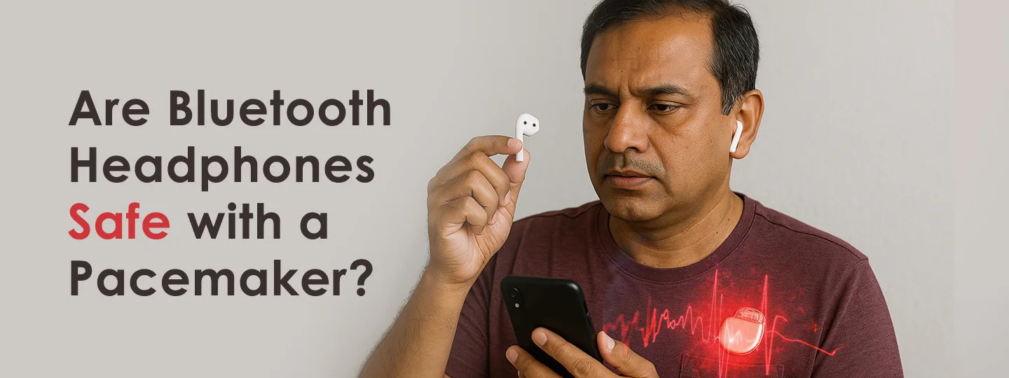 Are Bluetooth Headphones Safe with a Pacemaker? | Ng Earsafe