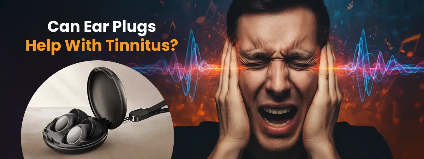 Can Ear Plugs Help with Tinnitus? Here’s the Truth